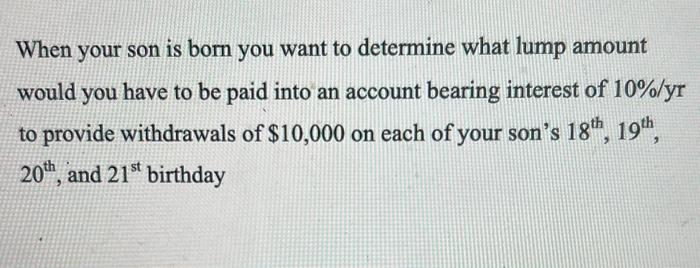 Solved When your son is born you want to determine what lump | Chegg.com