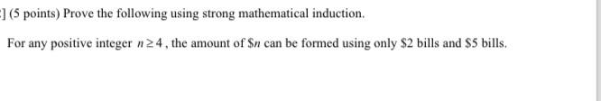 Solved ( 5 points) Prove the following using strong | Chegg.com