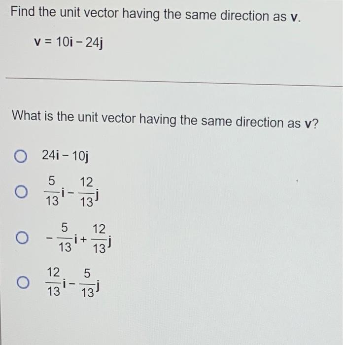 Solved Find the unit vector having the same direction as v. | Chegg.com