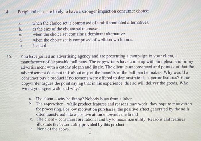 Solved Peripheral cues are likely to have a stronger impact | Chegg.com