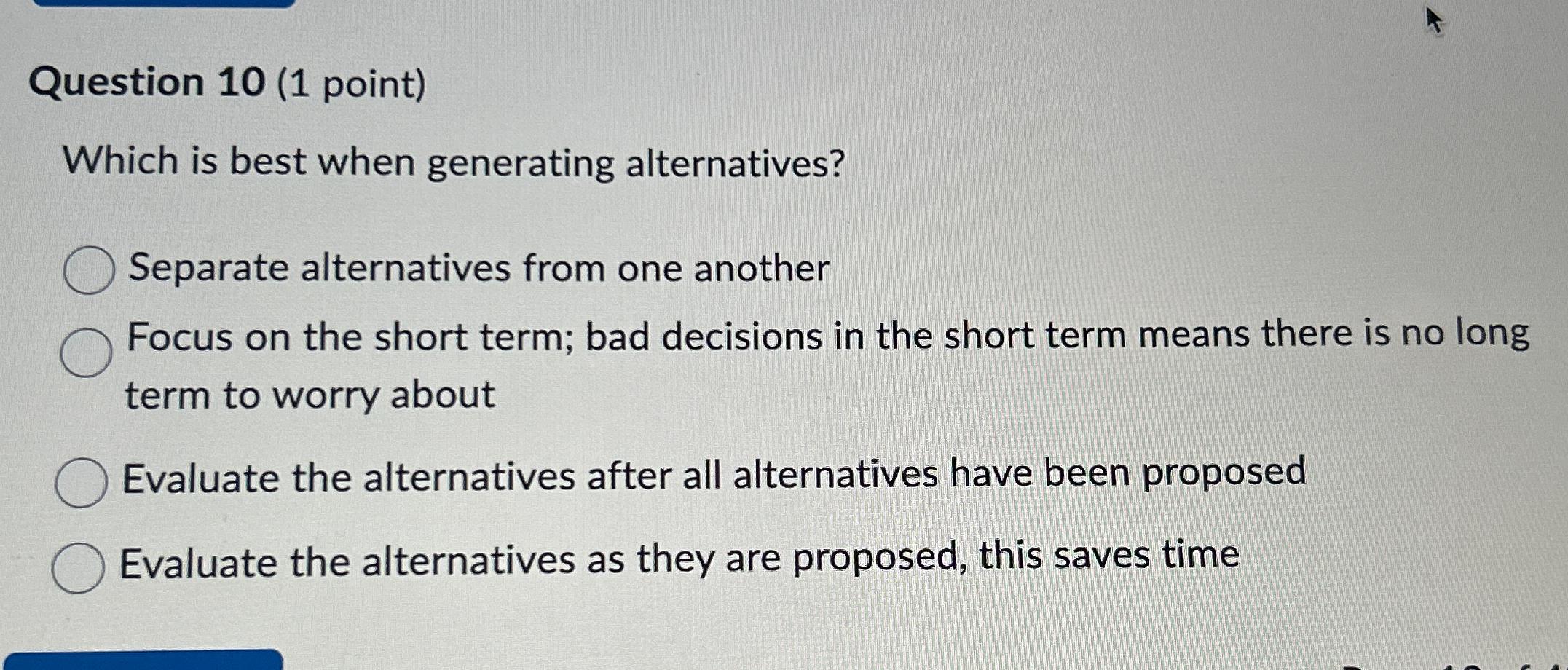Solved Question 10 (1 ﻿point)Which is best when generating | Chegg.com