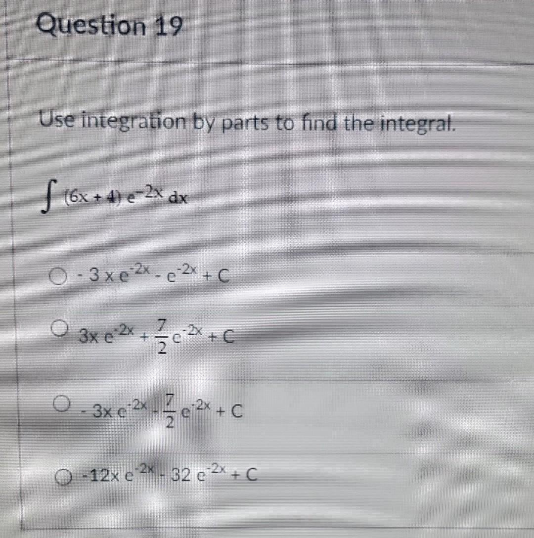 Solved Use integration by parts to find the integral. | Chegg.com
