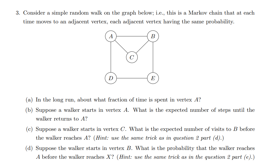 Solved Consider a simple random walk on the graph below; | Chegg.com