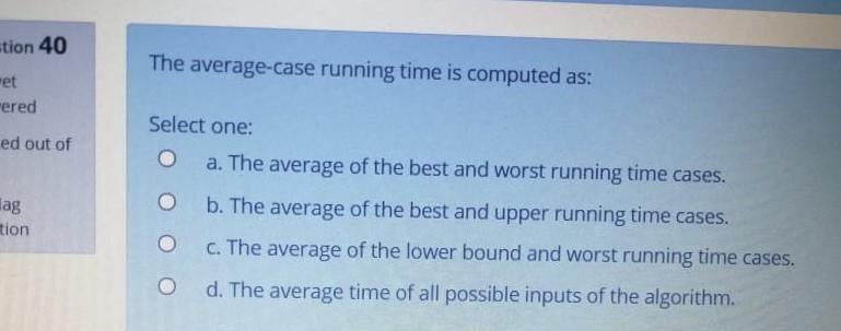 Solved tion 40 The average-case running time is computed as: | Chegg.com