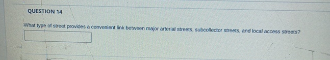 Solved QUESTION 14What type of street provides a convenient | Chegg.com