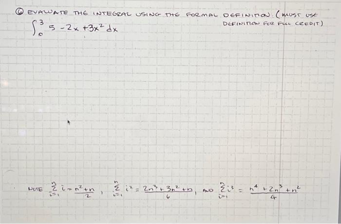 Solved (6) EVALUATE THE INTEGRAL USING THE FORMAL DEFINITIN | Chegg.com