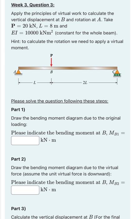 Solved Week 3, Question 3: Apply the principles of virtual | Chegg.com