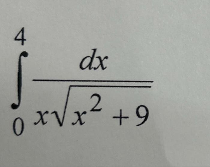 Solved ∫04xx2 9dx