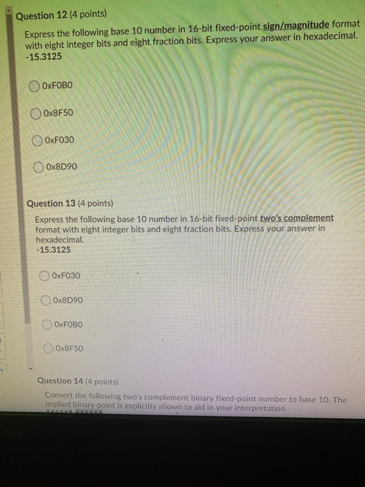 Solved Question 12 (4 points) Express the following base 10 | Chegg.com