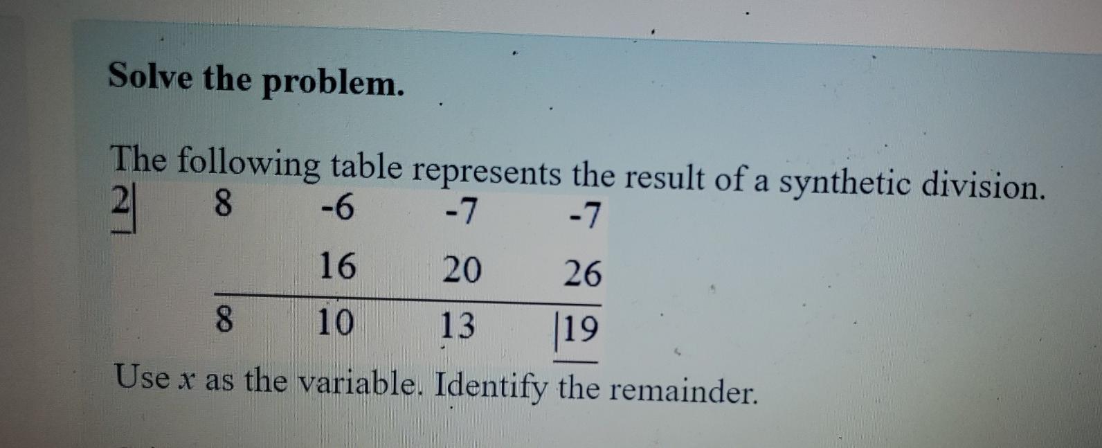 Solved Solve the problem. -6 The following table represents | Chegg.com