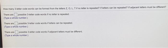 Solved How many 3-letter code words can be formed from the | Chegg.com