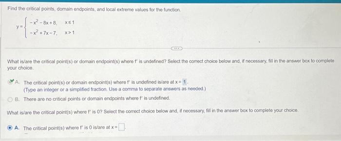 Solved Find the critical points, domain endpoints, and local | Chegg.com