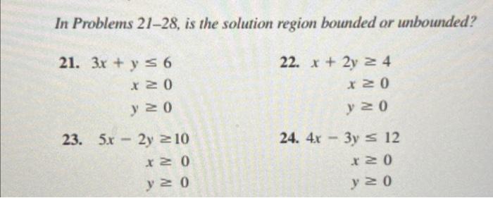 Solved In Problems 21-28, is the solution region bounded or | Chegg.com