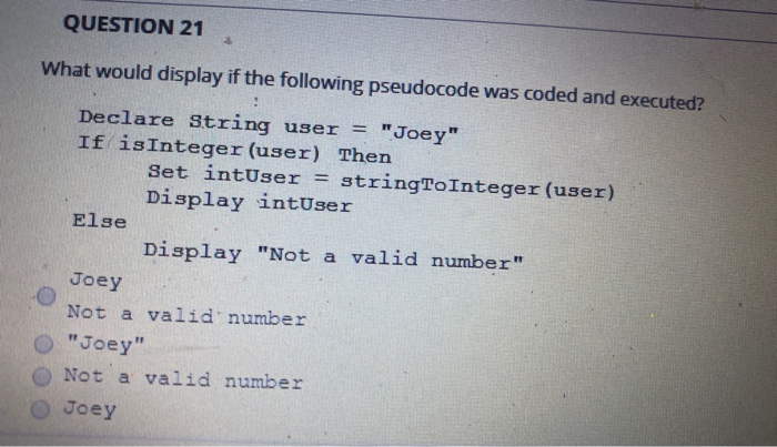 Solved QUESTION 21 What would display if the following | Chegg.com