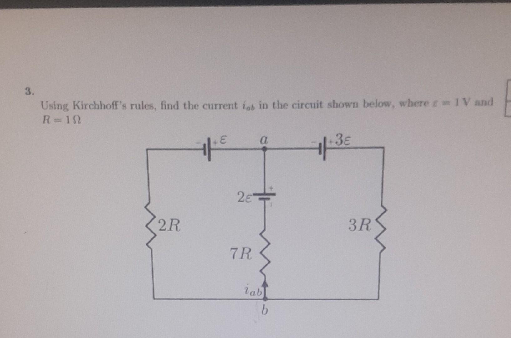 Solved 3. Using Kirchhoff's rules, find the current iab in | Chegg.com