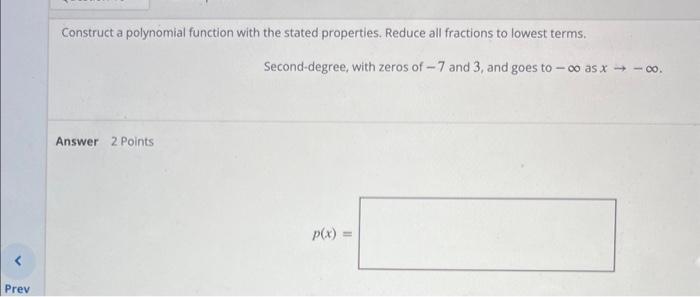 Solved Construct a polynomial function with the stated | Chegg.com