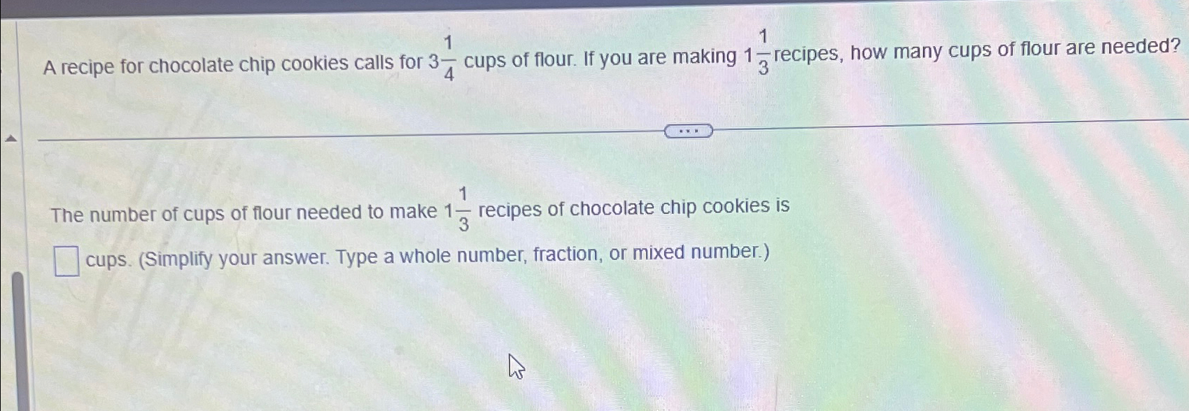 Solved A recipe for chocolate chip cookies calls for 314 | Chegg.com