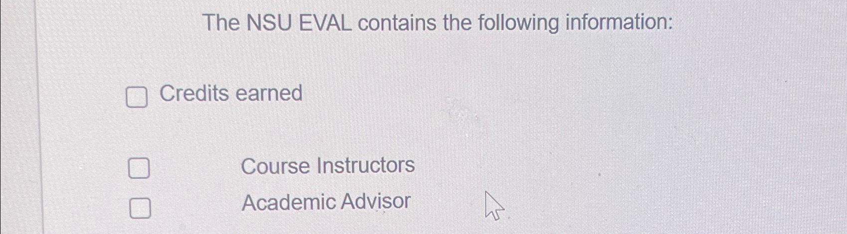 Solved The NSU EVAL contains the following | Chegg.com