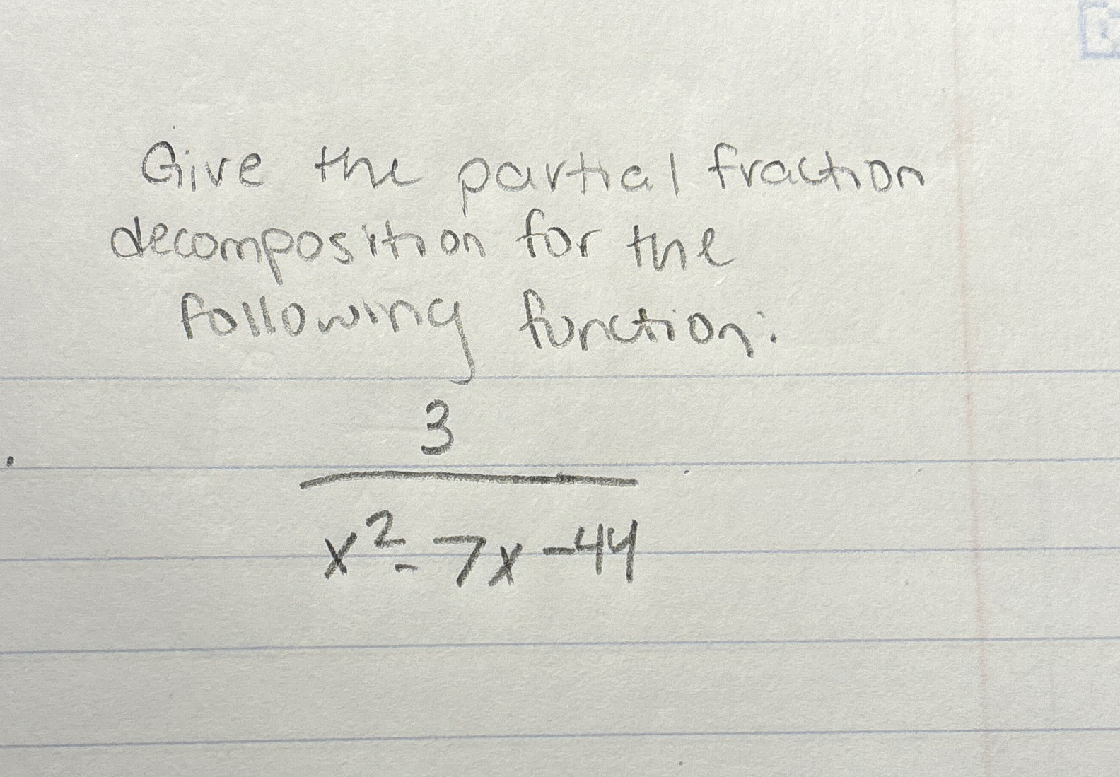 Solved Give the partial fraction decomposition for the | Chegg.com