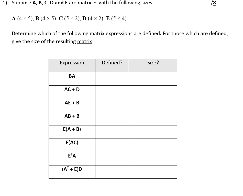 Solved Suppose A, ﻿B, ﻿C, ﻿D and E are matrices with the | Chegg.com