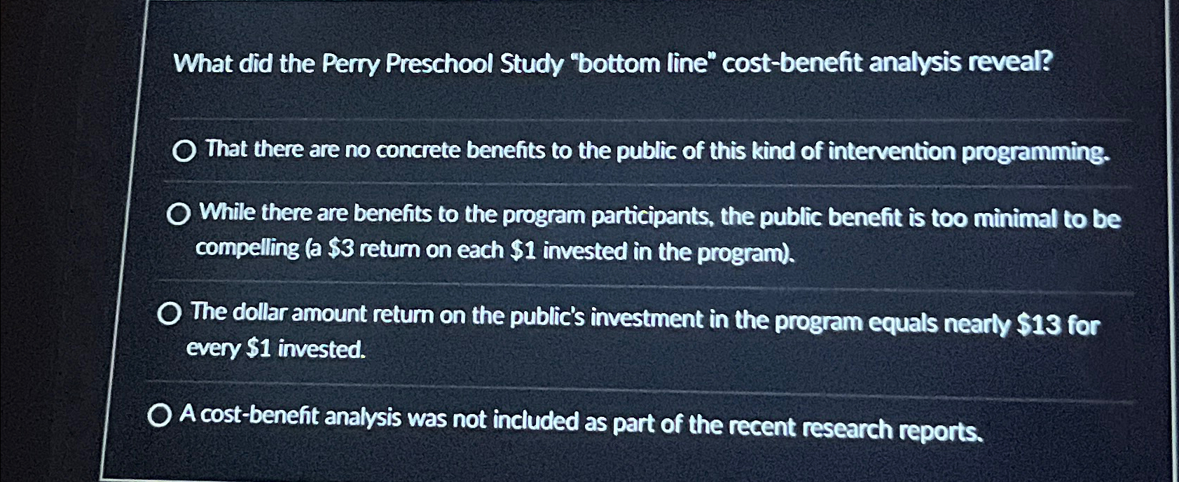Solved What did the Perry Preschool Study "bottom line" | Chegg.com