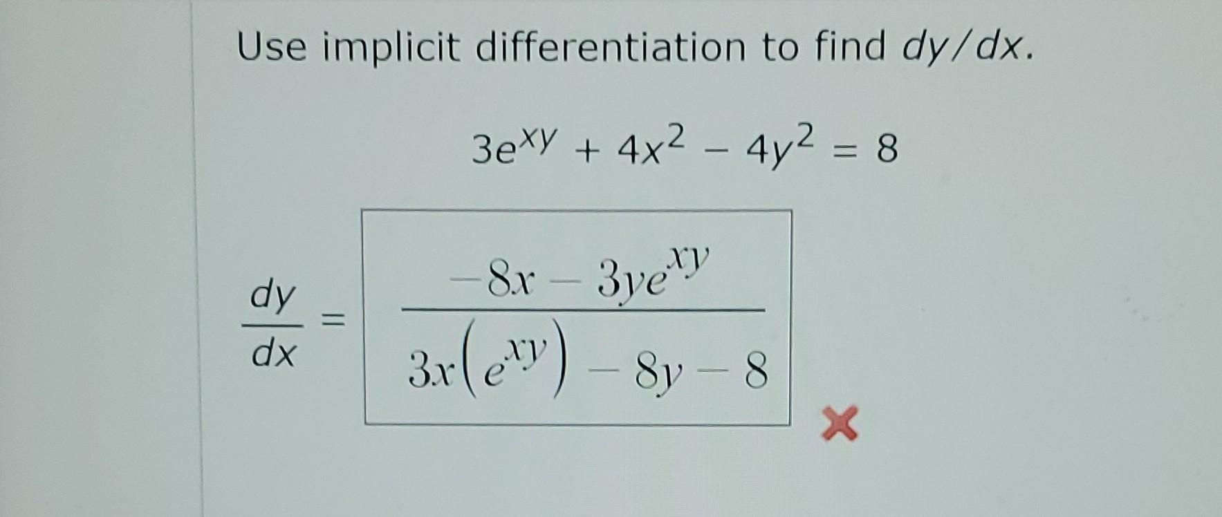 Solved Use implicit differentiation to find dy/dx. | Chegg.com