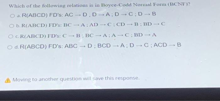 Solved Which of the following relations is in Boyce-Codd | Chegg.com