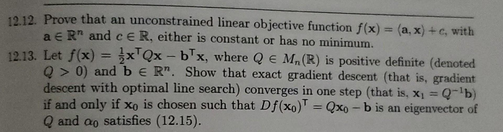 Solved 2.12. Prove that an unconstrained linear objective | Chegg.com