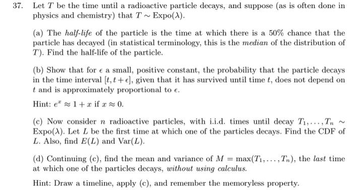 Solved Let T be the time until a radioactive particle | Chegg.com