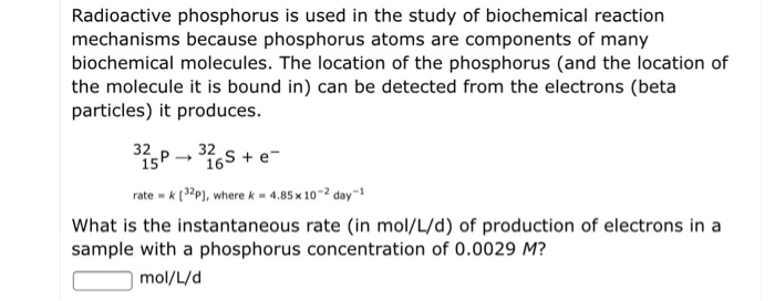 Solved Radioactive phosphorus is used in the study of | Chegg.com