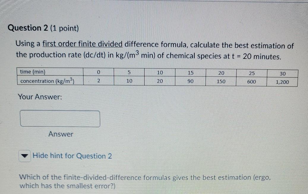 Solved Question 2 (1 point) Using a first order finite | Chegg.com