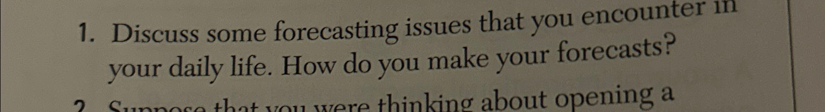 Solved Discuss some forecasting issues that you encounter in | Chegg.com