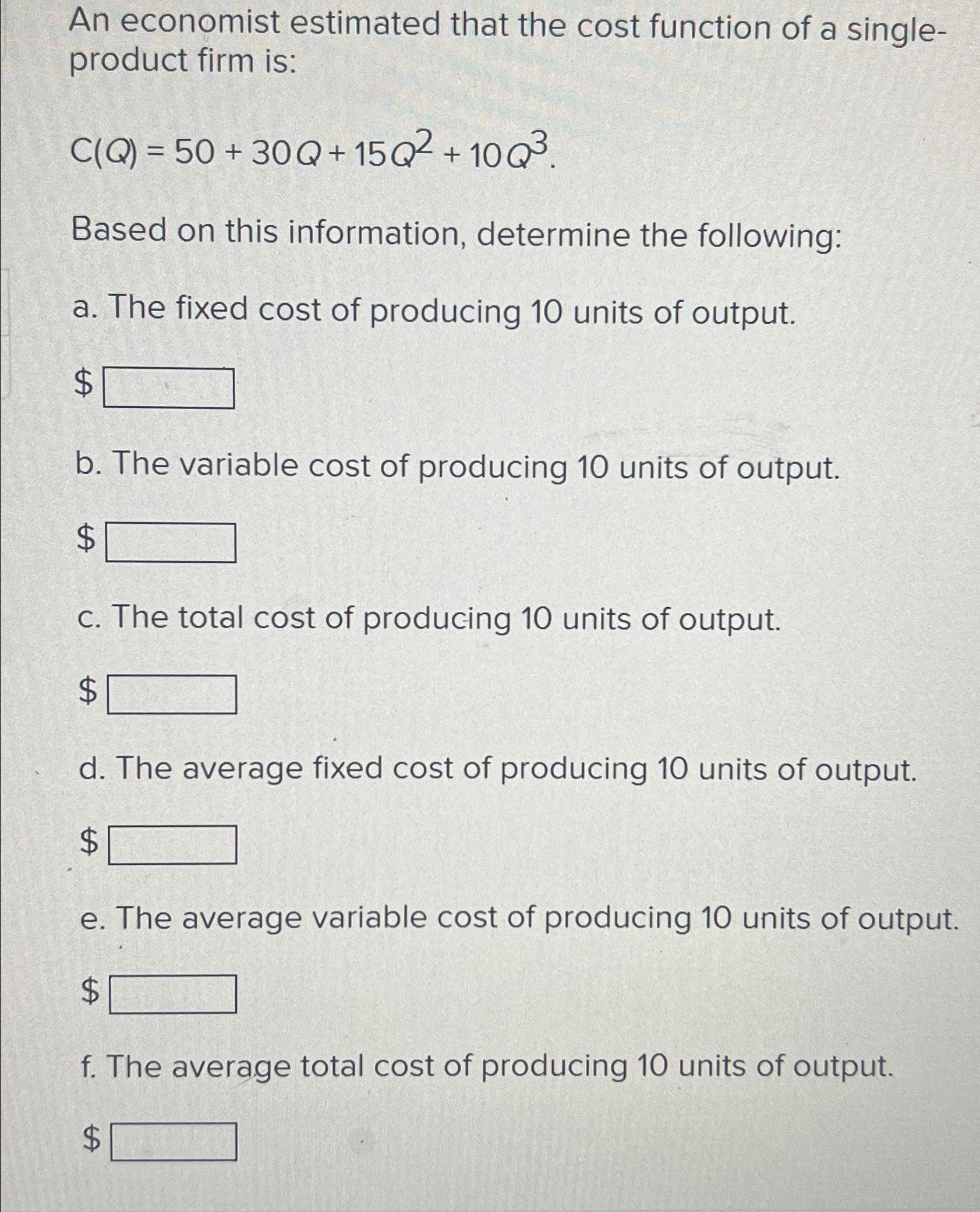Solved An economist estimated that the cost function of a | Chegg.com