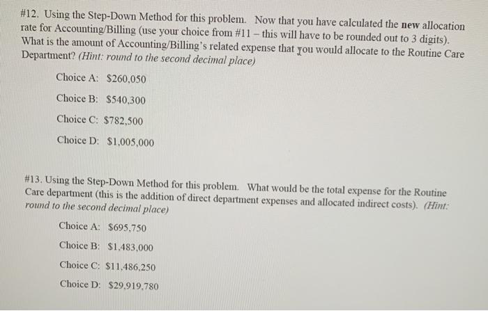 Solved #12. Using the Step-Down Method for this problem. Now | Chegg.com