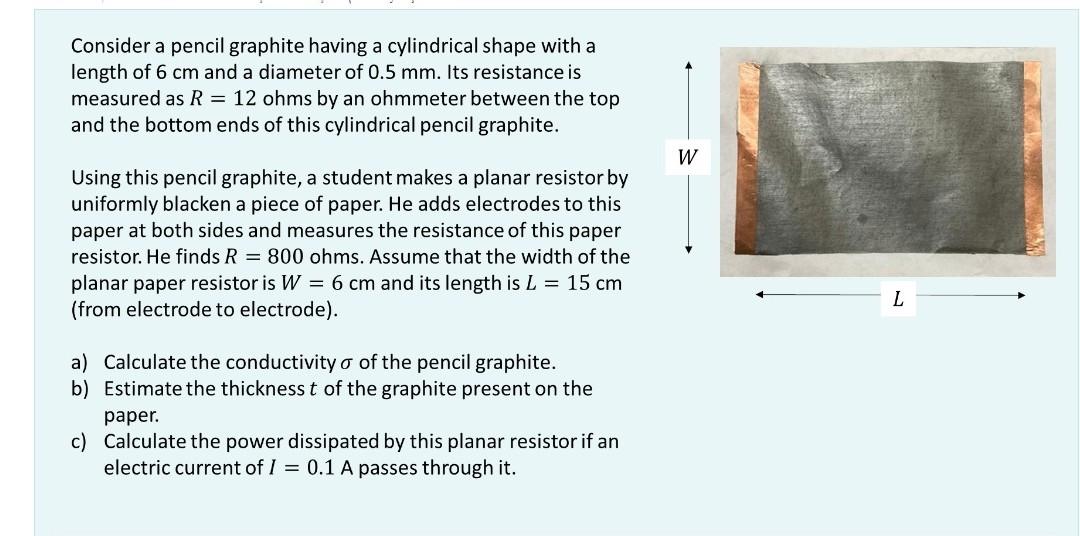 Solved Consider a pencil graphite having a cylindrical shape | Chegg.com