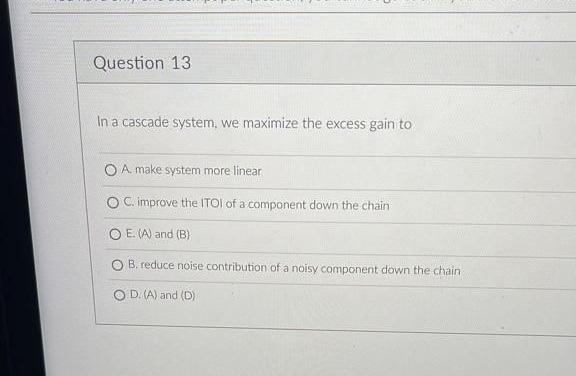 Solved In a cascade system, we maximize the excess gain to | Chegg.com