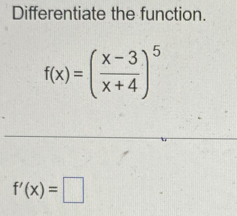 Solved Differentiate the function.f(x)=(x-3x+4)5f'(x)= | Chegg.com