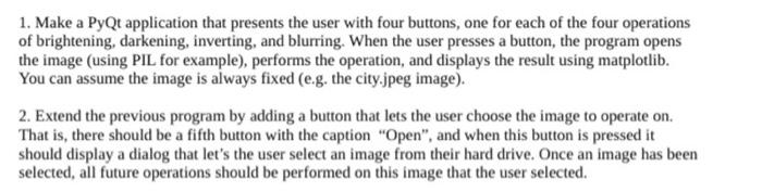 Solved 1. Make a PyQt application that presents the user | Chegg.com