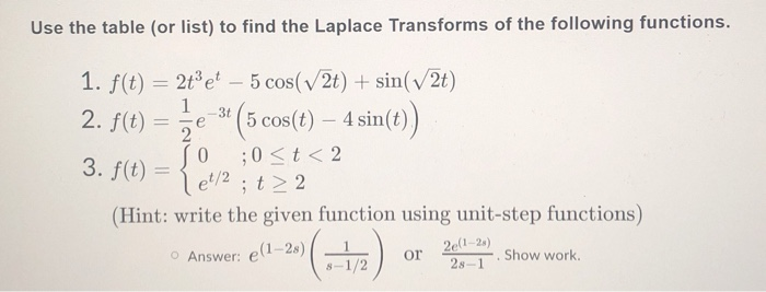 Solved Use the table (or list) to find the Laplace | Chegg.com