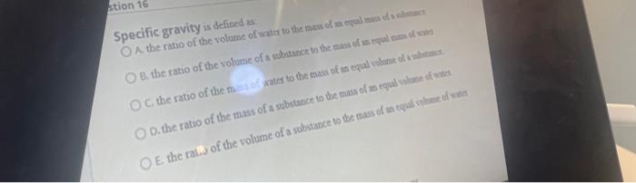 Solved Specific gravity is defined as A the ratio of the | Chegg.com