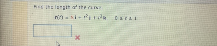 Solved Find the length of the curve. r(t) = 5i + t2j + tk, | Chegg.com