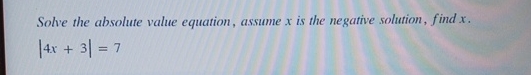 Solved Solve the absolute value equation, assume x ﻿is the | Chegg.com