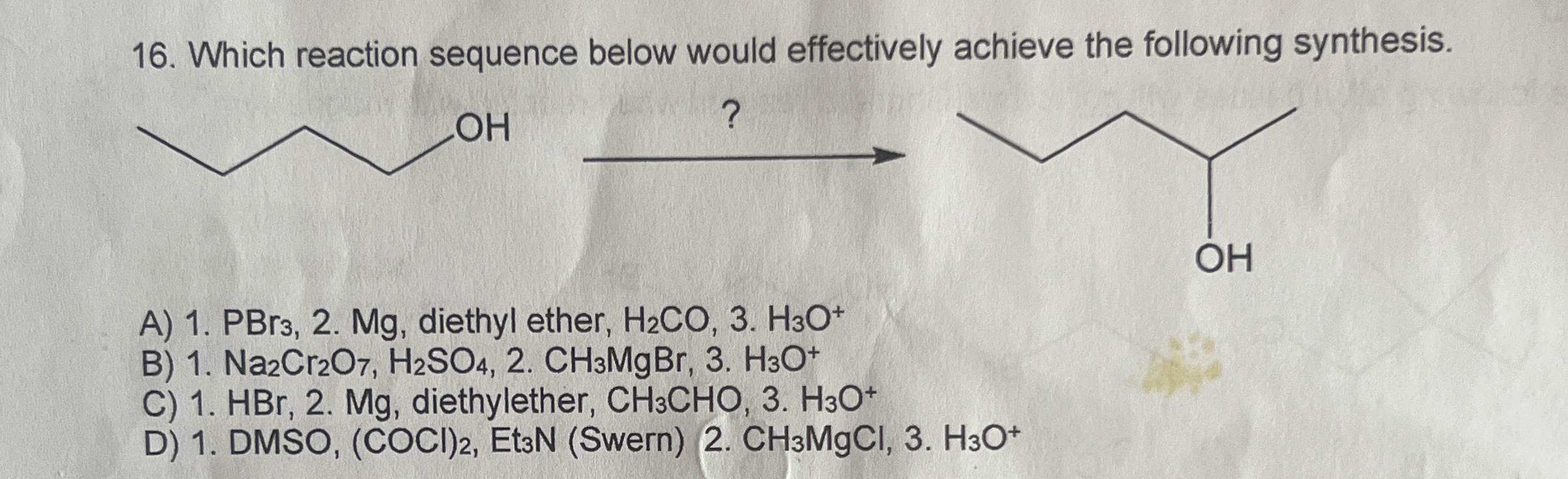 Which reaction sequence below would effectively | Chegg.com