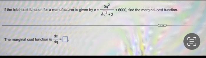 Solved If the total-cost function for a manufacturer is | Chegg.com
