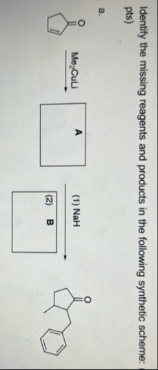 Solved Identify the missing reagents and products in the | Chegg.com