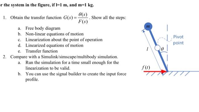 the system in the figure, if l=1 m, and m=1 kg. 1. | Chegg.com
