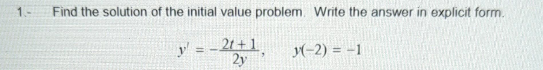 Solved 1. Find the solution of the initial value problem. | Chegg.com
