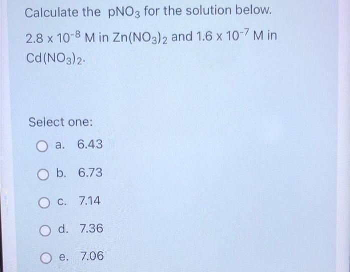 Solved Calculate the PNO3 for the solution below. 2.8 x 10-8 | Chegg.com