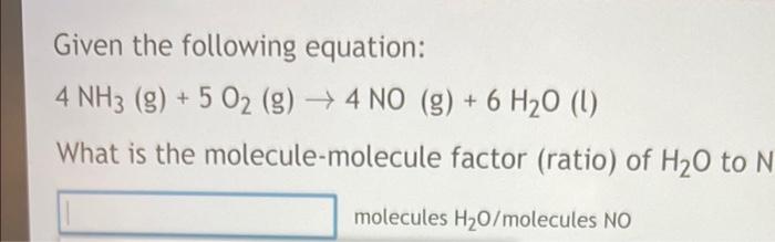 Solved Given the following equation: 4NH3( g)+5O2( | Chegg.com
