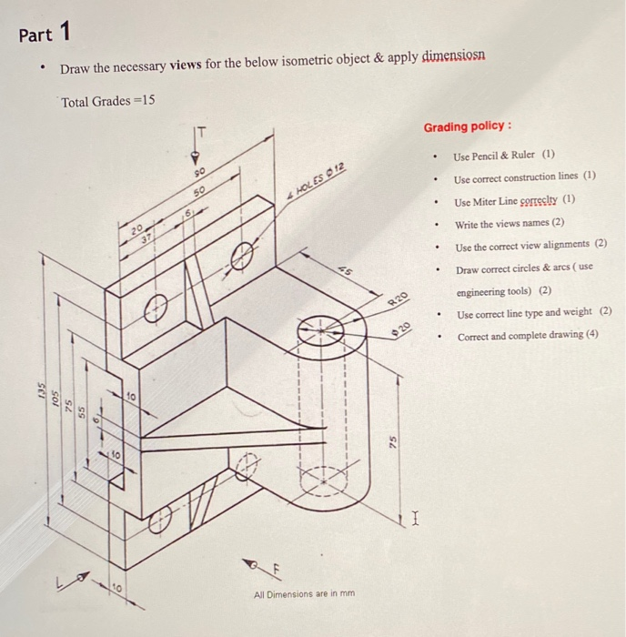 Solved Part 1 Draw the necessary views for the below | Chegg.com